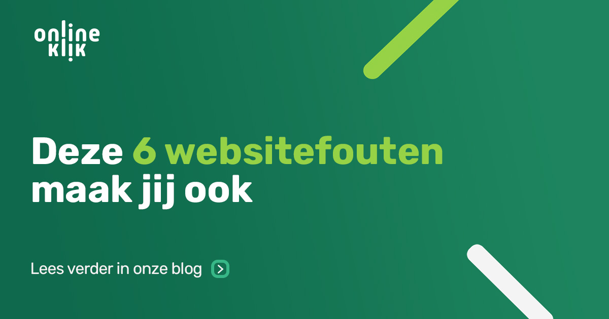Deze 6 websitefouten maak jij ook | Online Klik